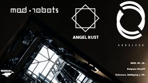 2022. SZEPTEMBER 30. 19:00 Deeprecen Vol. 1. /Mad Robots, Auraleak ...